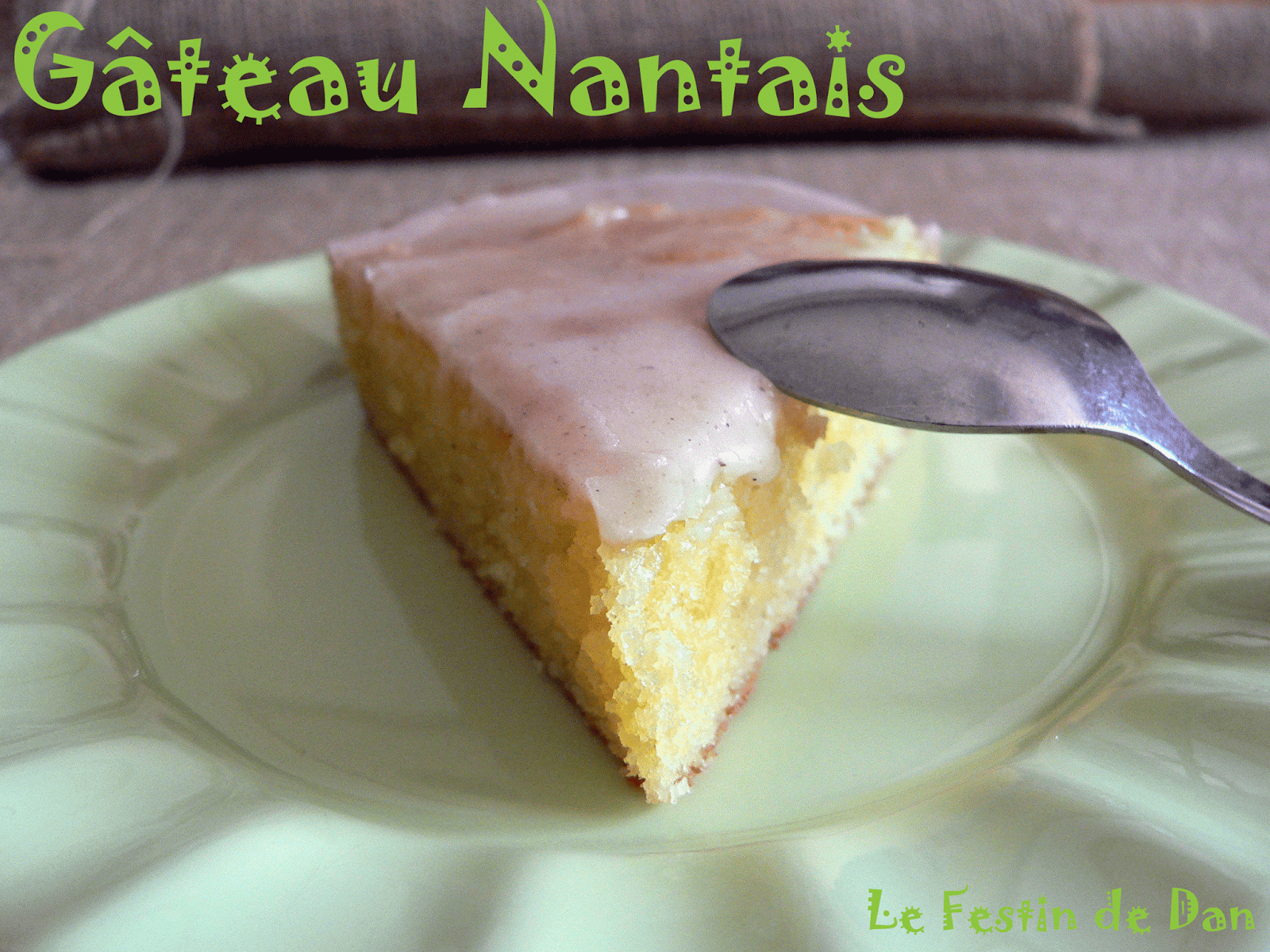 Le Festin de Dan: Gâteau Nantais