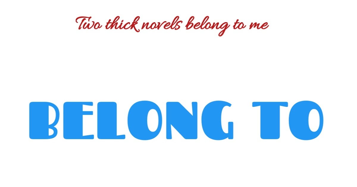 Belong To | Arti Penjelasan dan Contoh ~ Dunia Bahasa Inggris