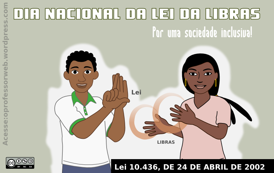 DALVA DAY: * 2017 - Dia Nacional da Língua Brasileira de Sinais (libras)