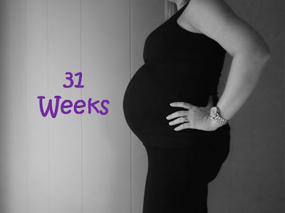the Wilson life: 31 Week Baby Bump and Woes