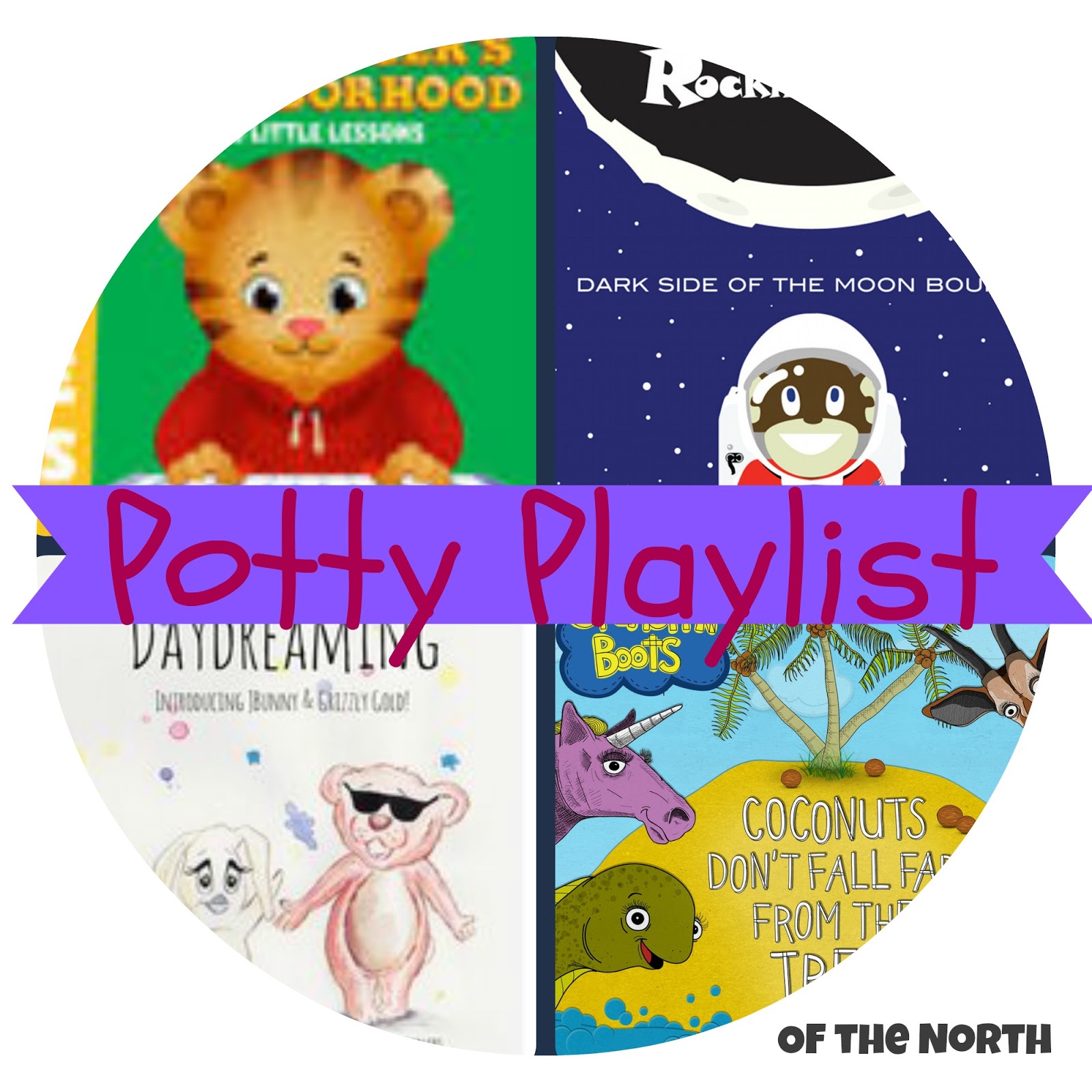 Of the North: Because Potty Songs and Potty Videos are Fun for Me