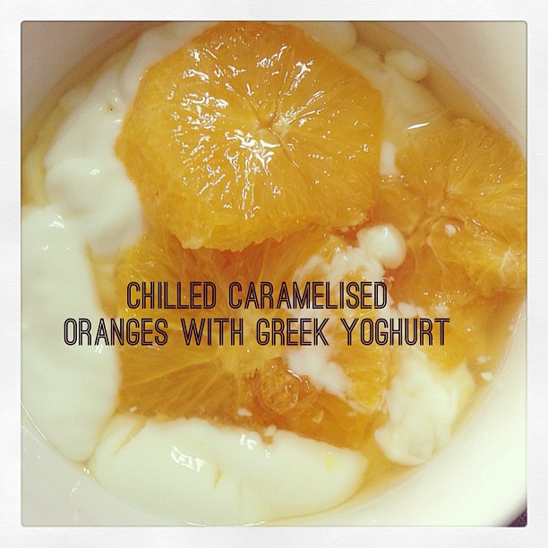 Life can be simple: Chilled Caramelised Oranges with Greek Yoghurt