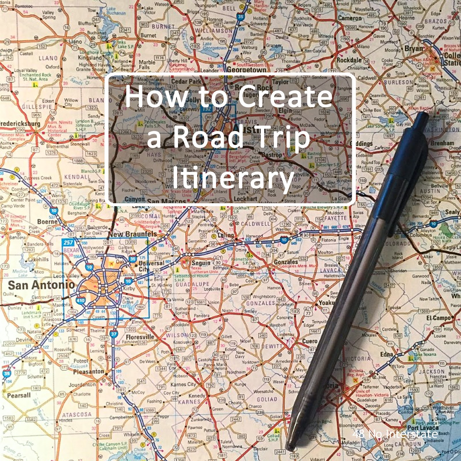 48 No Interstate: How to Create a Road Trip Itinerary