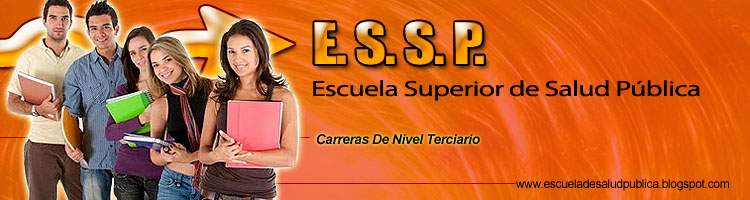 ESCUELA SUPERIOR DE SALUD PÚBLICA: A cerca de la E.S.S.P