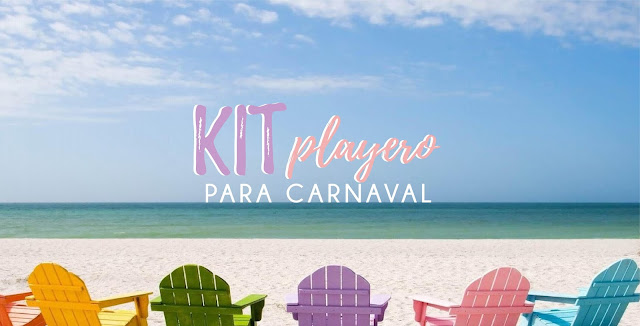 KIT PLAYERO PARA CARNAVAL - Malala Rosario Blog