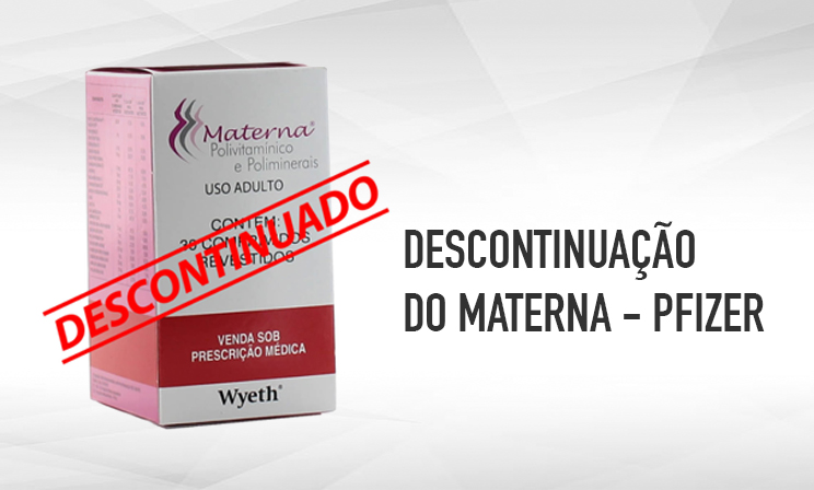 Descontinuação do Materna - Pfizer