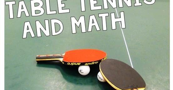 Table Tennis and Math