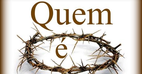 Quem é Jesus Cristo | Mensagem viva de Deus