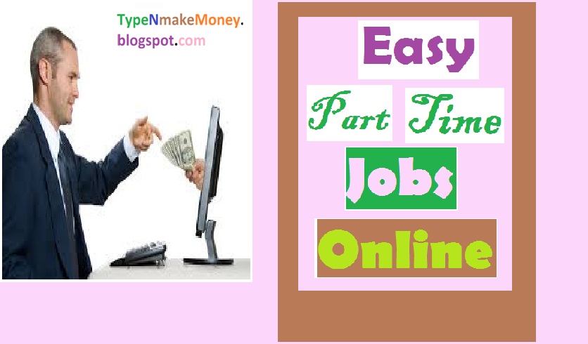 EARNonlineMONEY: 6 Reasons Easy Part Time Jobs Online Are Best Choice ...