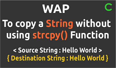 15 - WAP to Copy a String without using strcpy() function in C ...