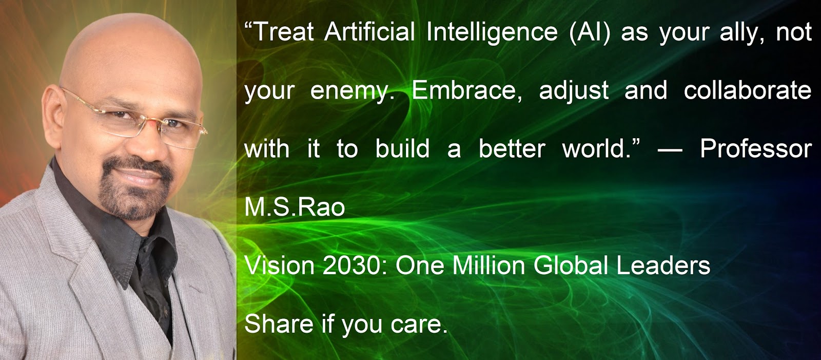 Professor M. S. Rao’s Vision 2030: One Million Global Leaders : Quote ...