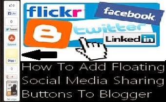 How To Add Floating Social Media Sharing Buttons To Blogger | Blogolect