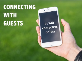 Connecting with Guests...in 140 Characters or Less ~ RELEVANT CHILDREN ...