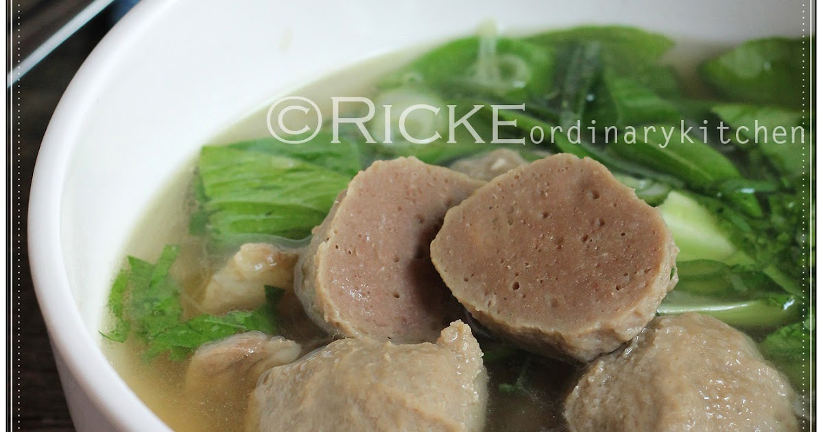 Just My Ordinary Kitchen...: HOMEMADE MEAT BALL (BAKSO SAPI HOMEMADE)