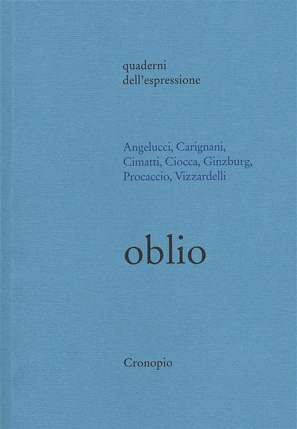 "No memory, desire, understanding"? Per una riabilitazione dell'oblio