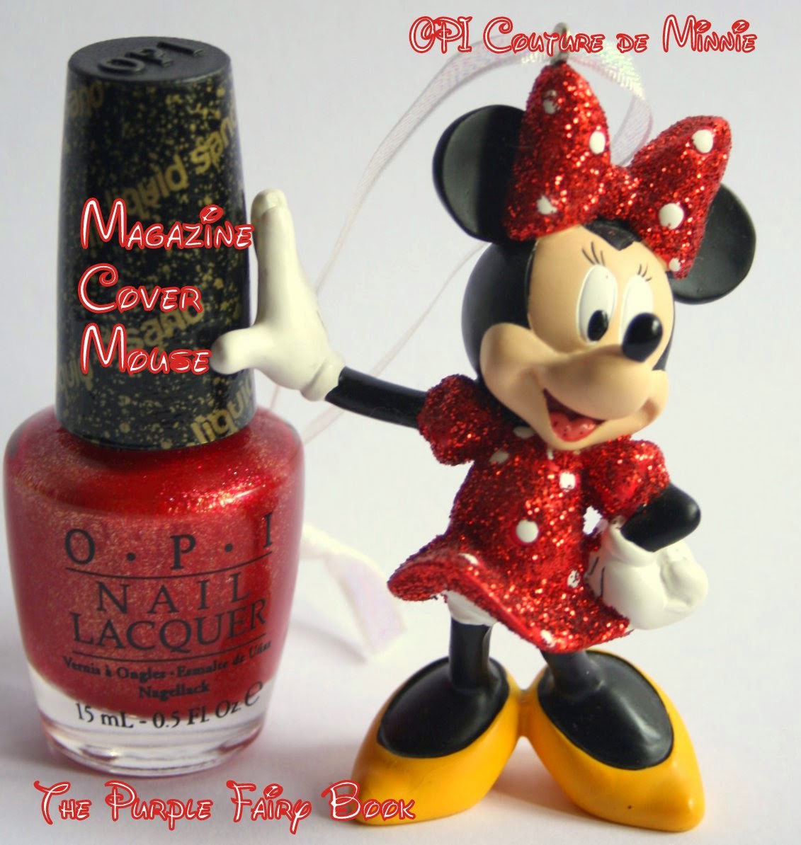 The Purple Fairy Book: OPI Couture de Minnie Chap. 4- Magazine Cover Mouse