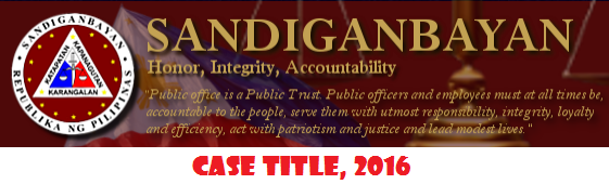 The 2016 case record of SANDIGANBAYAN. - PH Trending