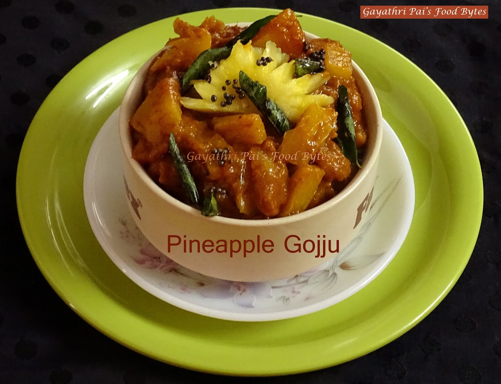 Gayathri Pai's Food Bytes: “Pineapple / Ananas Gojju”.
