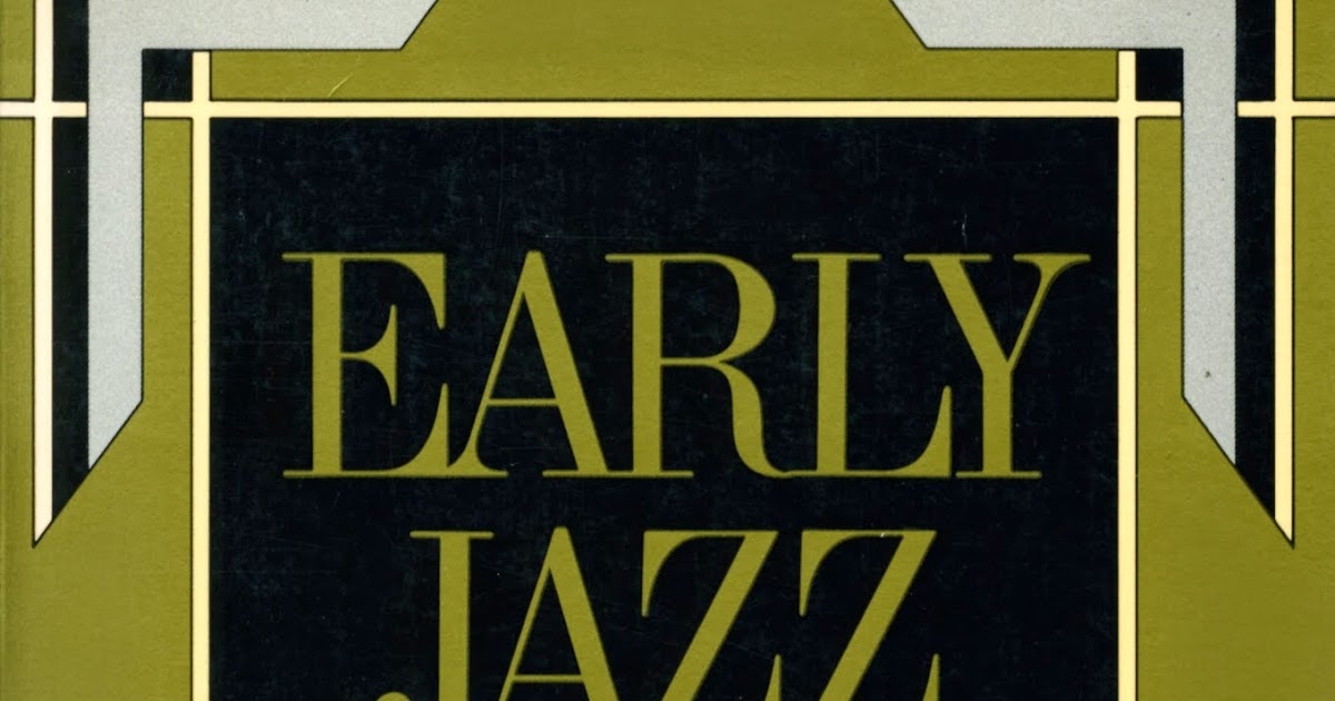 Early Jazz: The Origins and The Beginnings