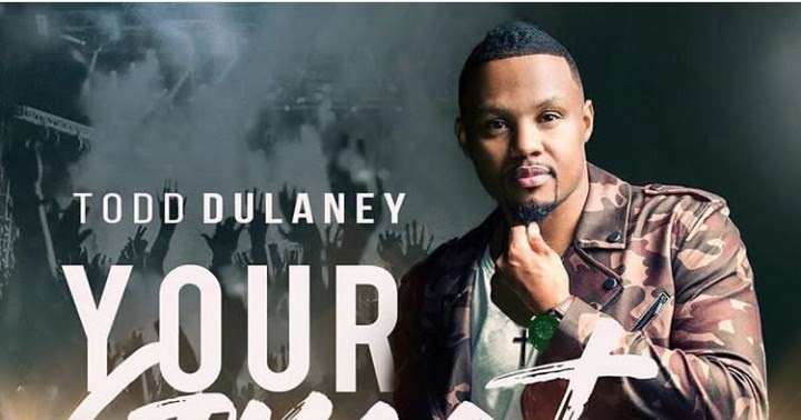 [Music Album] Todd Dulaney drops an Album tagged Your great name | Pre ...