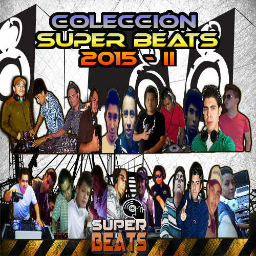 Colección Super Beats 2015 - II : Extremo Total Alternativo