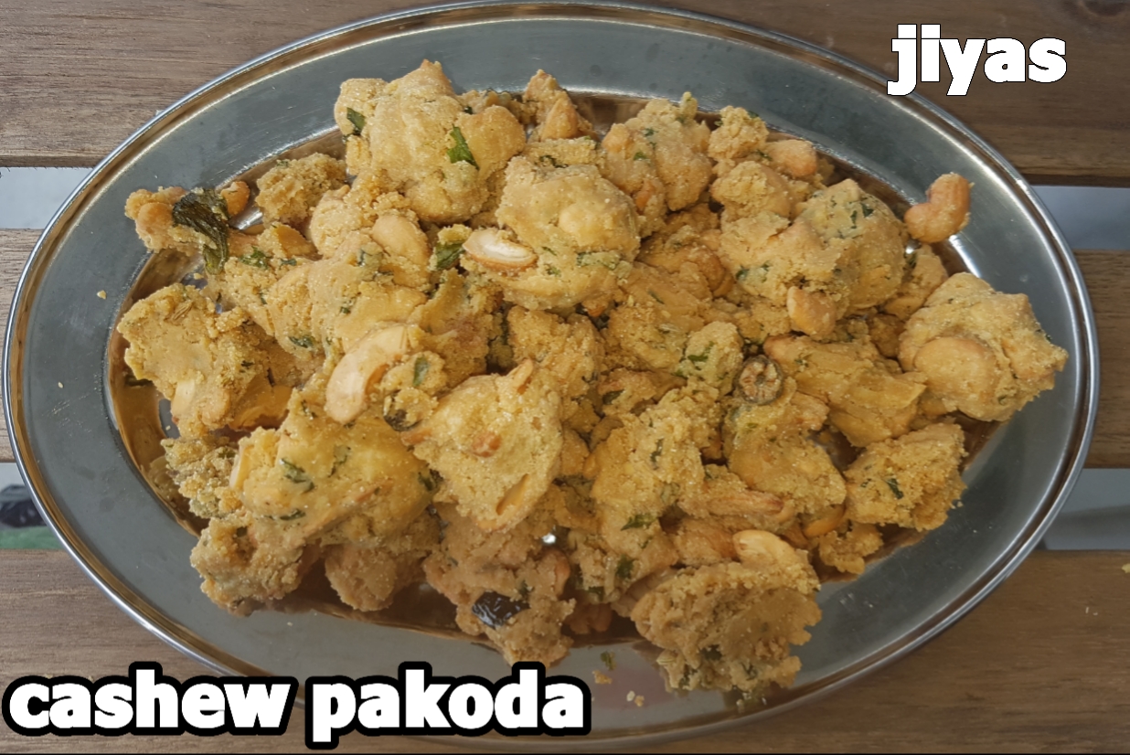 Jiya's Delicacy: Cashew pakoda / mundhiri pakoda
