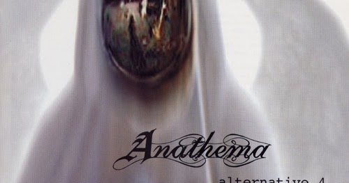 C'era una volta il rock: Anathema: "Alternative 4" (1998)