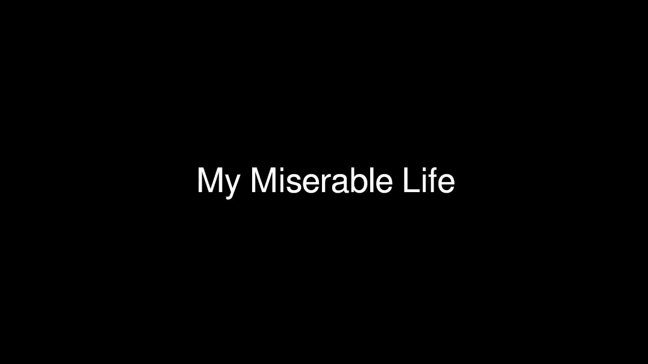 my miserable life a compendium of suffering