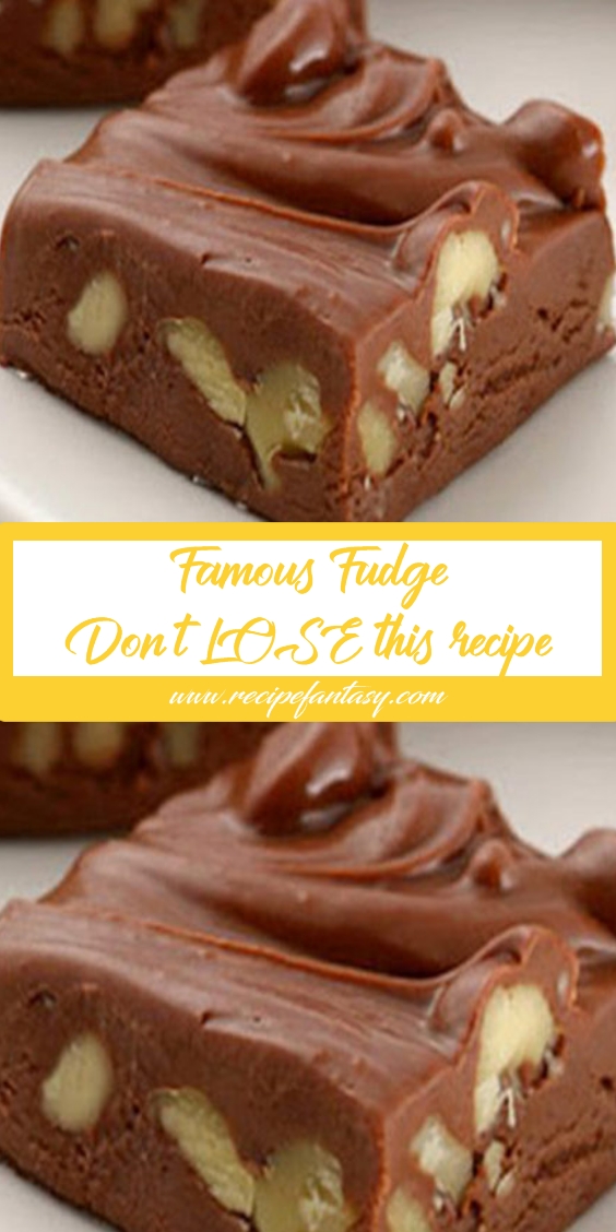 Recipe Imajination: Famous Fudge – Don’t LOSE this recipe