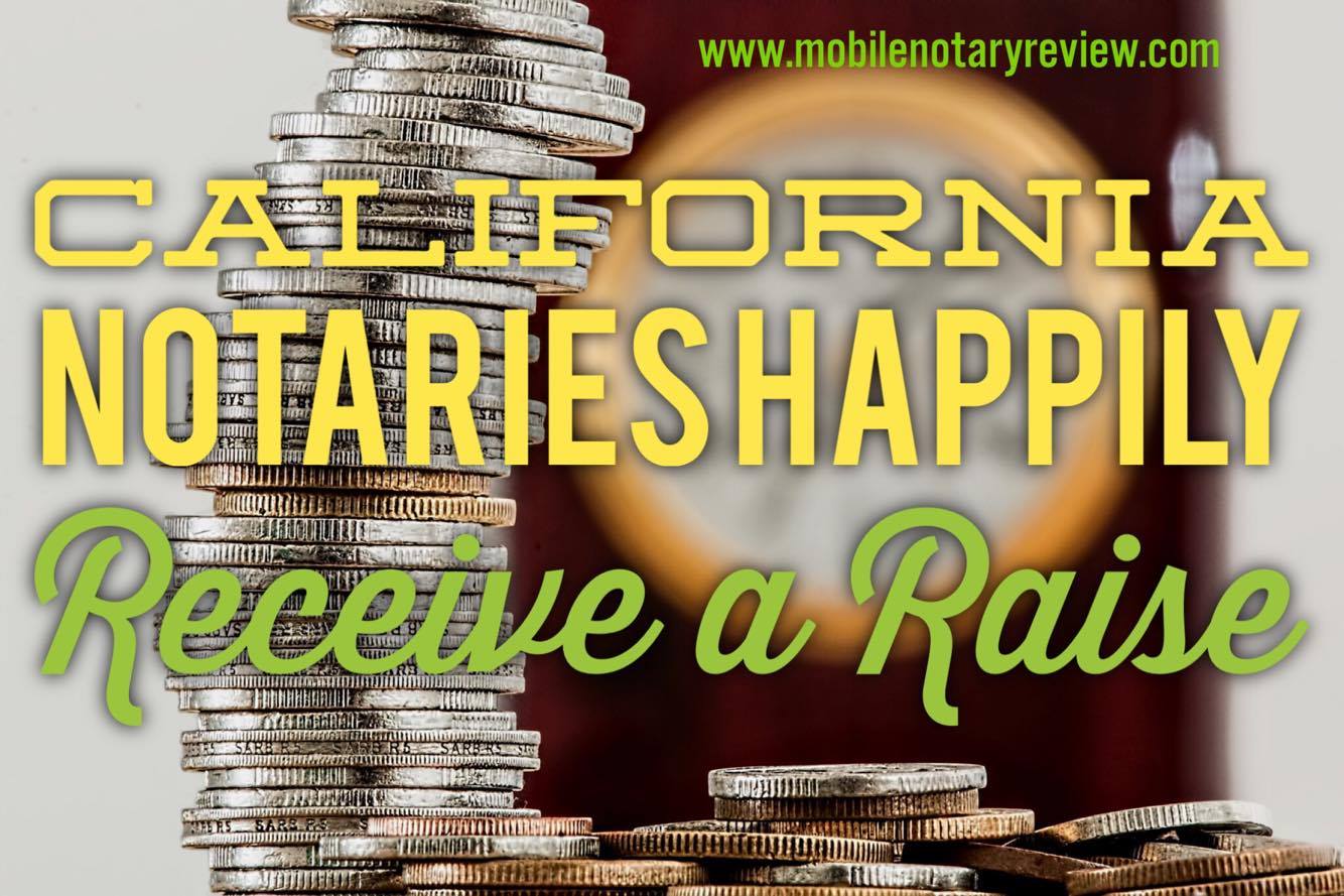 Mobile Notary Review California Notaries Happily Receive A Raise mobile-notary-review-california-notaries-happily-receive-a-raise