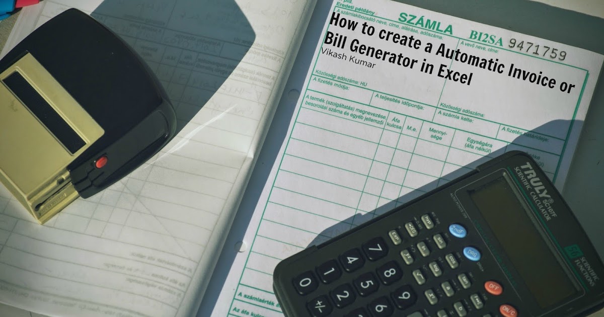 How to create an Automatic Invoice or Bill Generator in Excel ~ The ...