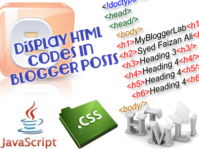 Insert HTML-CSS-Javascript Codes in Blogger Posts As Plain Text ~ My ...