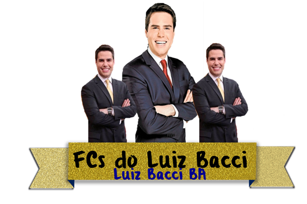 FCs do Luiz Bacci: Sobre Luiz Bacci