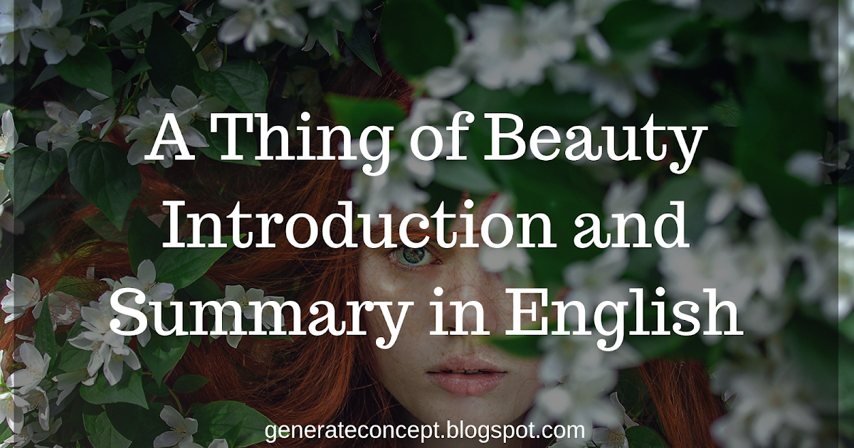 A Thing of Beauty | Introduction and Summary in English || Generate Concept