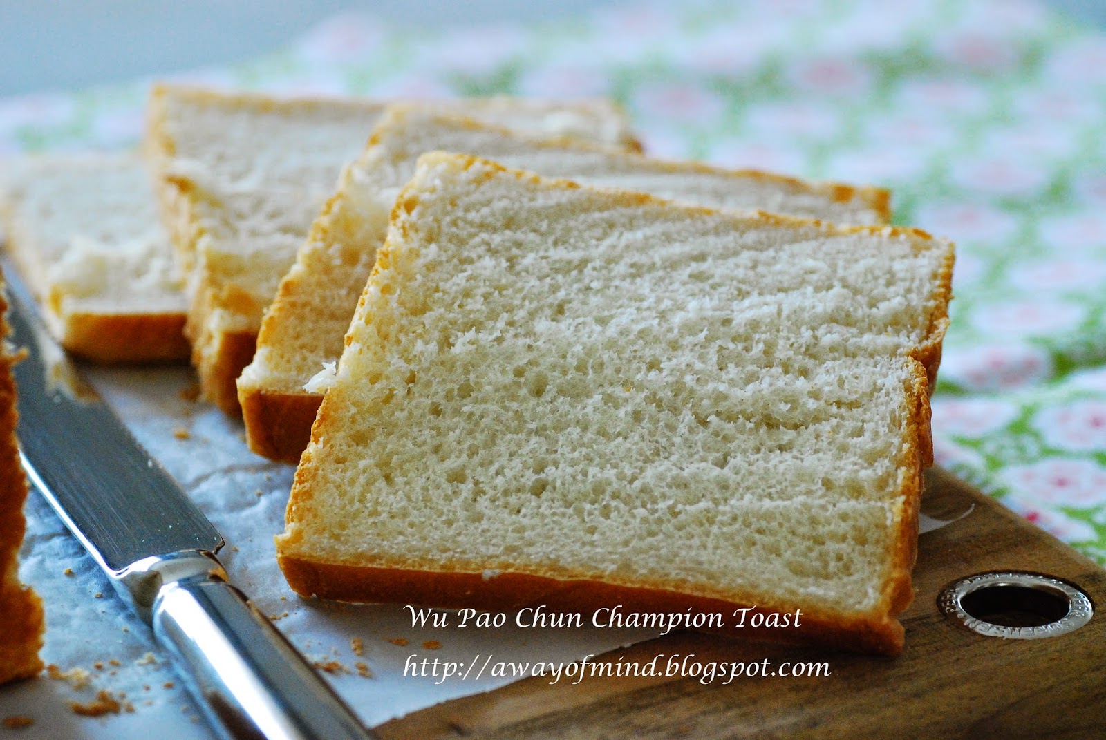 Awayofmind Bakery House: Wu Pao Chun Champion Toast 吴宝春金牌吐司