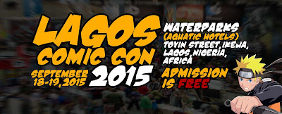 Welcome to Ever-Blazing Blog: Lagos Comic Con 2015
