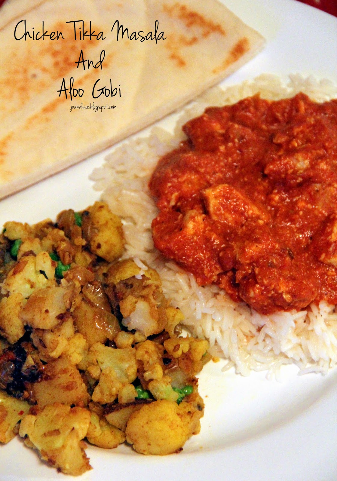 Jo and Sue: Chicken Tikka Masala and Aloo Gobi