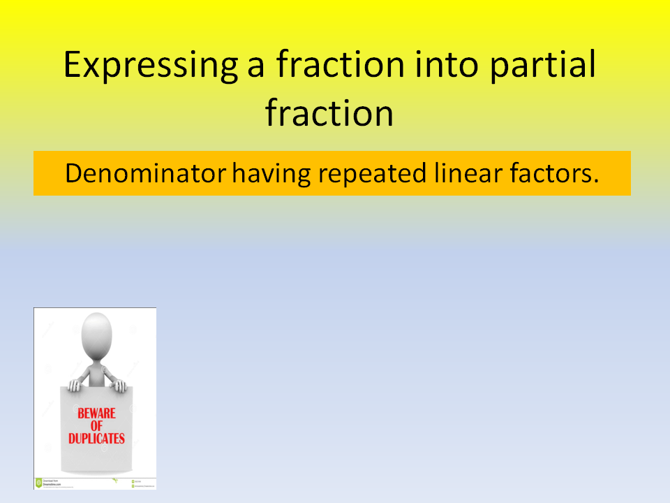 Math12: Chapter 1- Partial fraction