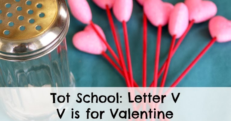 Letter V for Valentines Day Toddler Activities | School Time Snippets