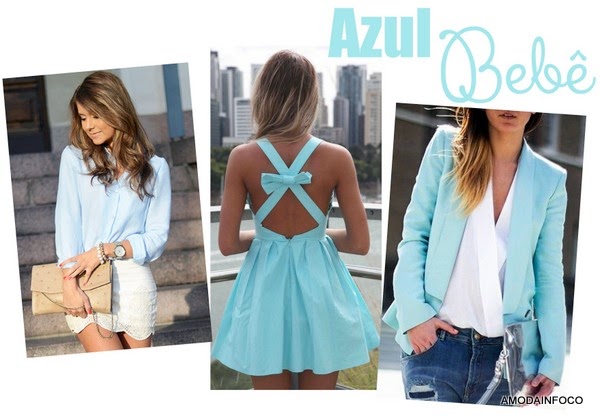A Moda In Foco: Azul Bebê.