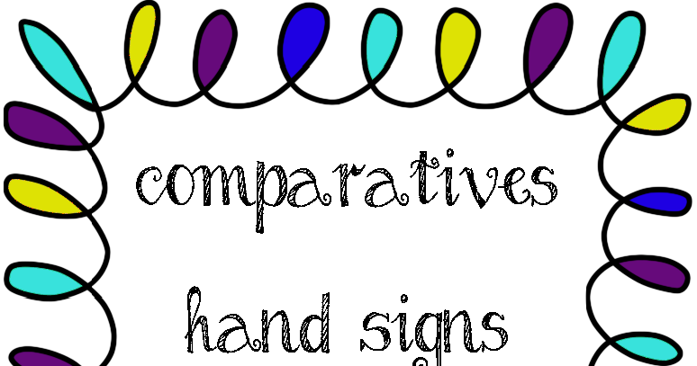 Kodaly Inspired Classroom: Signs for Comparatives
