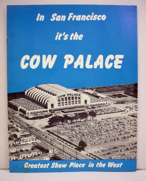 Jerry's Brokendown Palaces: Cow Palace, 2600 Geneva Ave., Daly City, CA