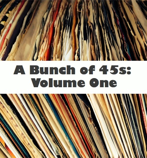 stop.play.rewind: A Bunch of 45s: Volume One