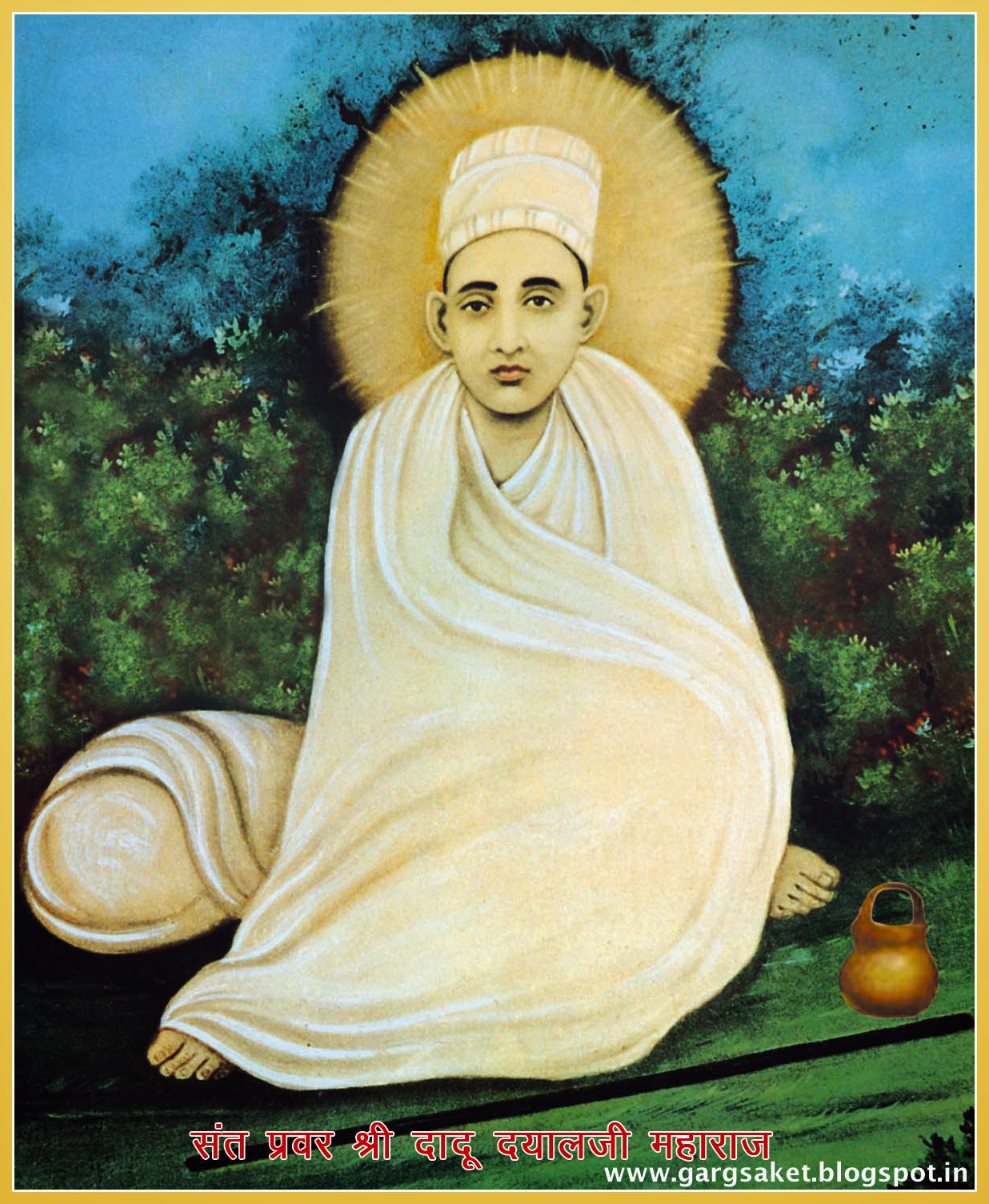 SAKET GARG - A MASTERPIECE IN MAKING: Article on Shri Dadu Dayal Ji ...