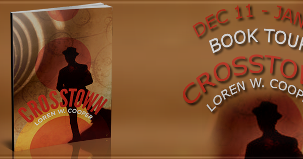 Interview with Loren Cooper, author or CrossTown - Ramblings of a ...