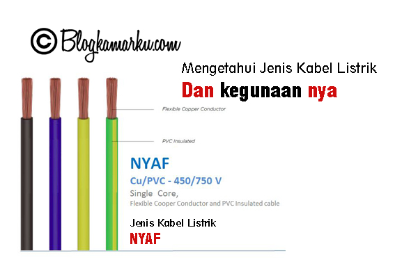 Mengetahui Jenis Kabel Listrik dan kegunaan nya – BLOGKAMARKU
