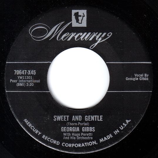 Gary's 45s: Sweet And Gentle, Georgia Gibbs With Hugo Peretti And His ...