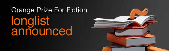 The 17th Orange Prize long list is full of new and very talented ...