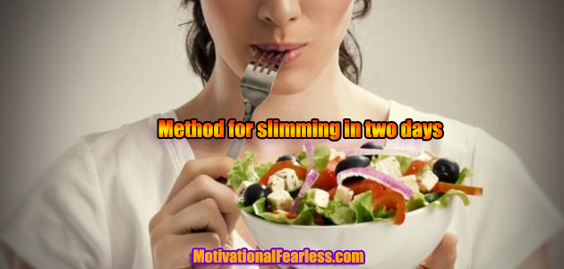 Method for slimming in two days - Motivational Fearless