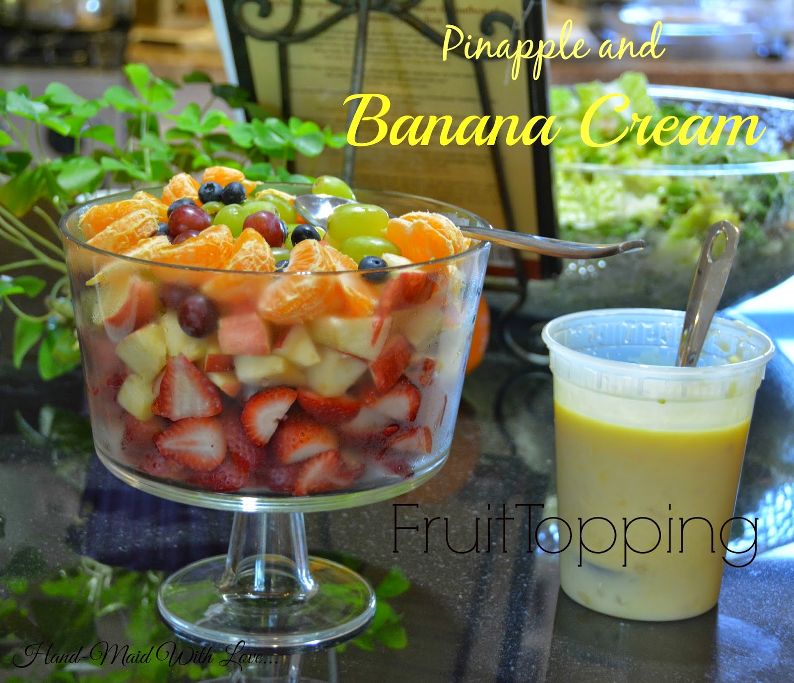 HandMaidWithLove: Pineapple and Banana Cream Fruit Topping